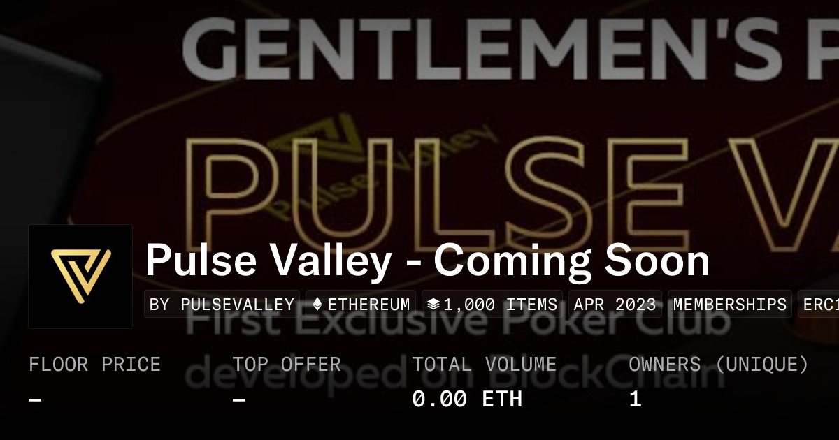 Pulse Valley - Coming Soon - Collection | OpenSea