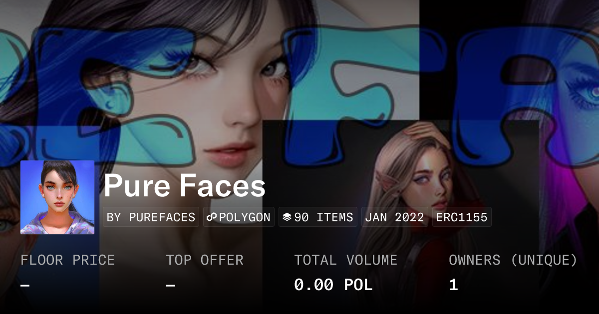 Pure Faces - Collection | OpenSea