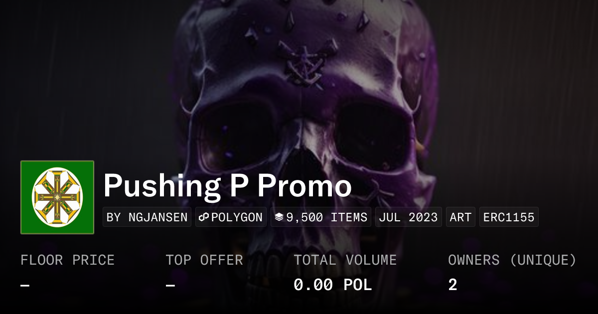 Pushing P Promo - Collection | OpenSea