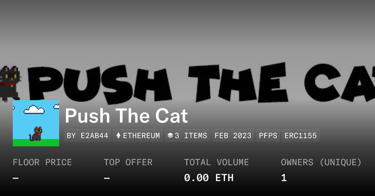 Push The Cat - Collection | OpenSea