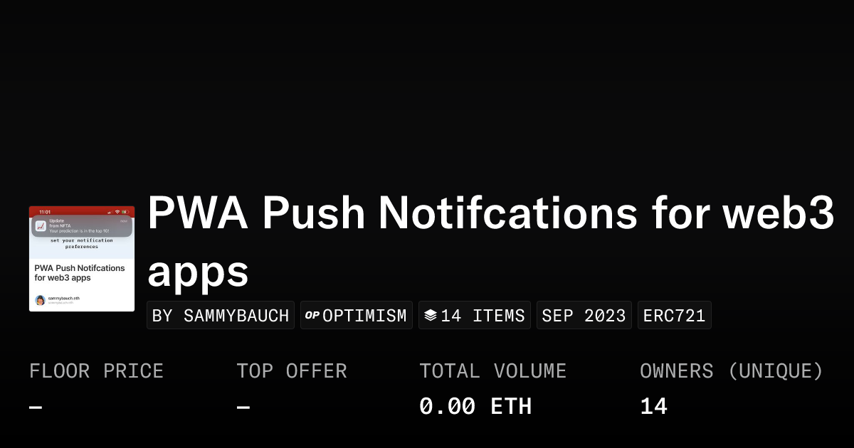 PWA Push Notifcations for web3 apps - Collection | OpenSea