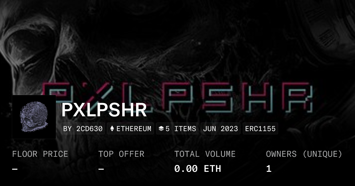 PXLPSHR - Collection | OpenSea