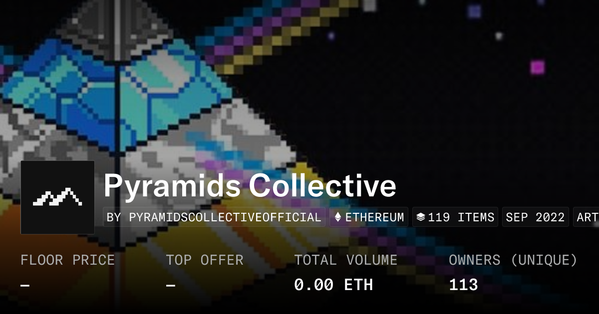 Pyramids Collective - Collection | OpenSea