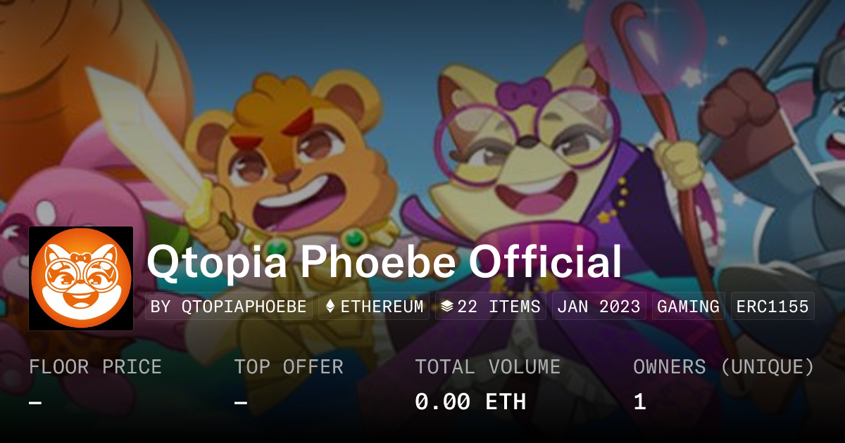 Qtopia Phoebe Official - Collection | OpenSea