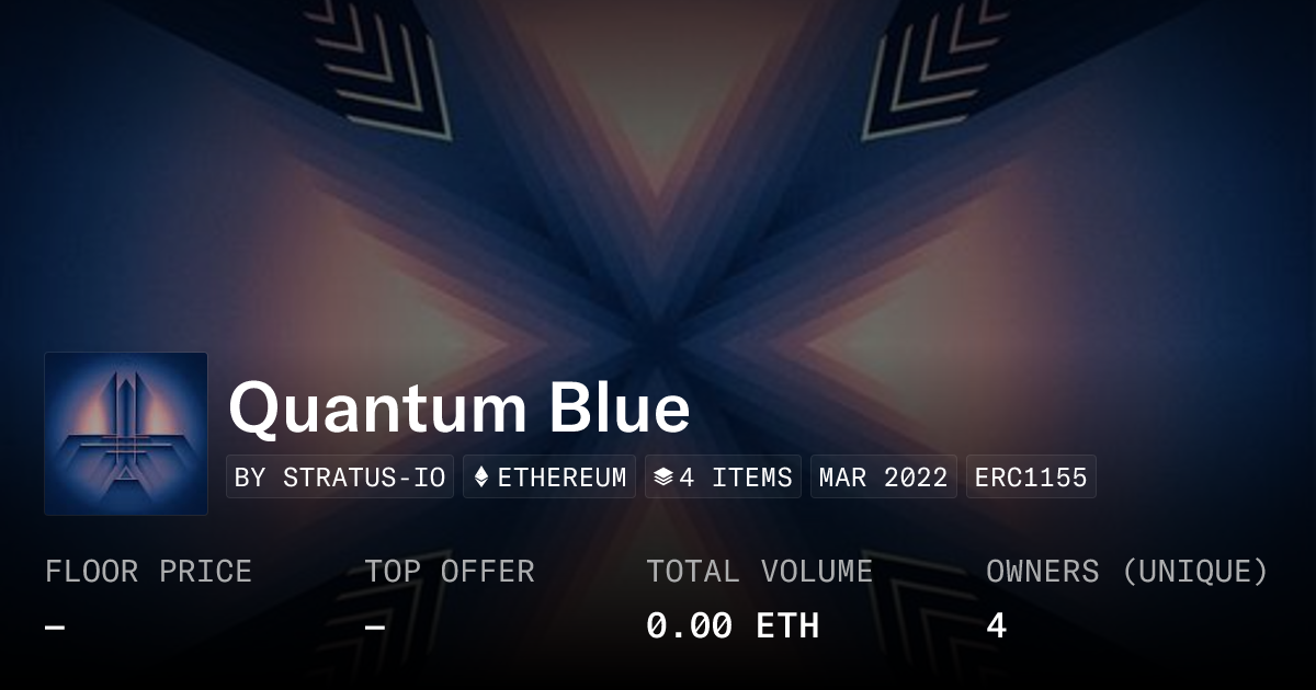 Quantum Blue - Collection | OpenSea