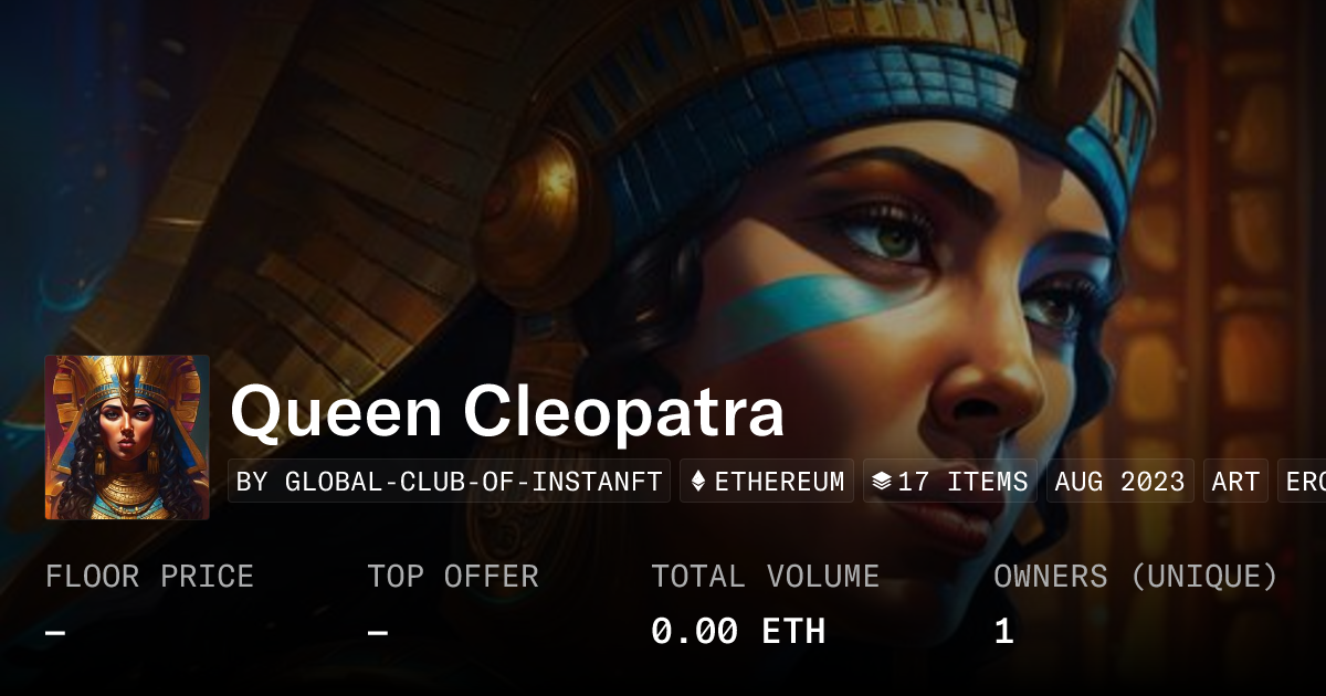 Queen Cleopatra - Collection | OpenSea