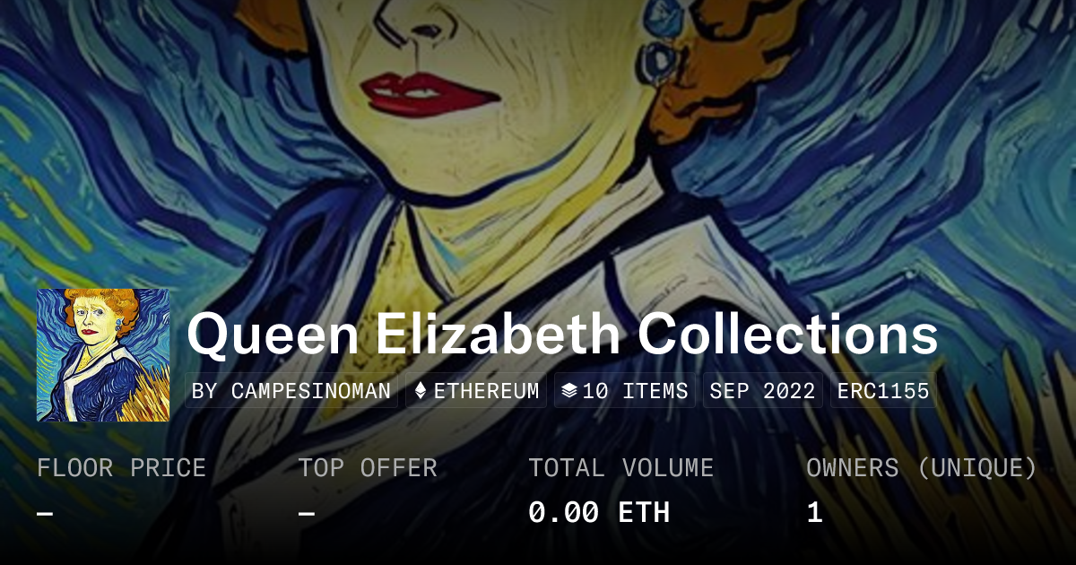 Queen Elizabeth Collections - Collection | OpenSea