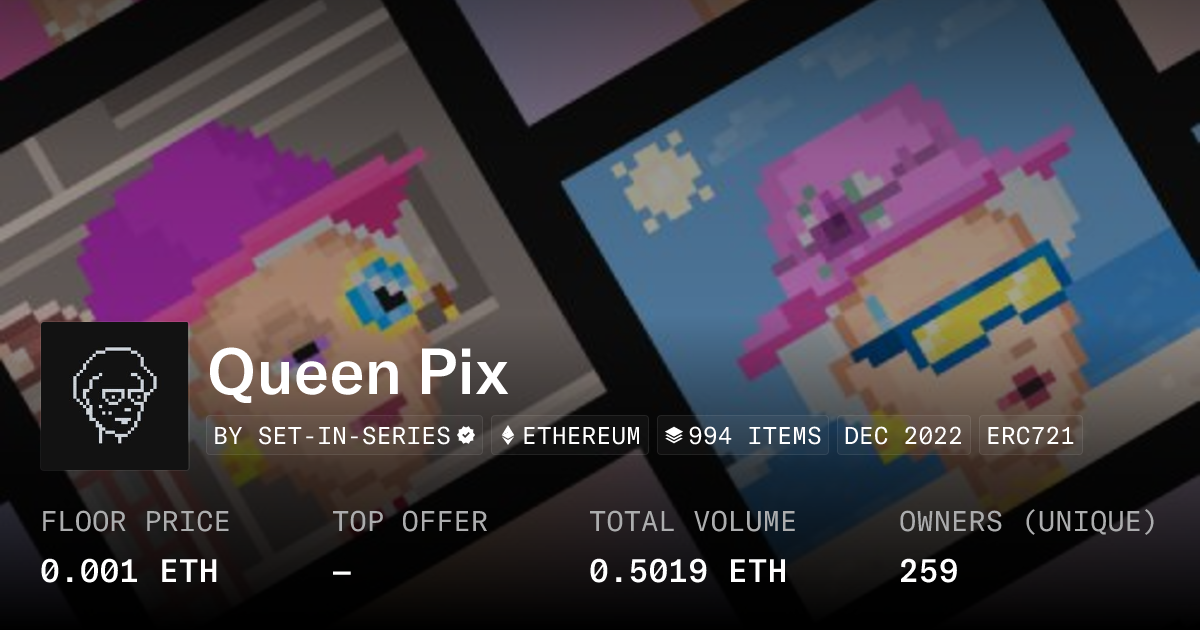 Queen Pix - Collection | OpenSea
