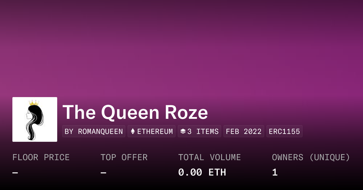 The Queen Roze - Collection | OpenSea