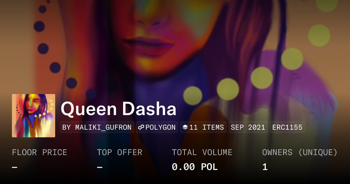 Queen Dasha - Collection | OpenSea