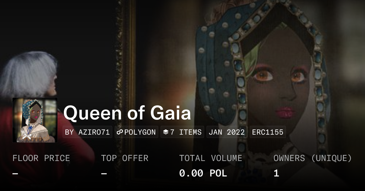 Queen of Gaia - Collection | OpenSea