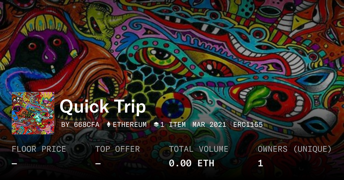 Quick Trip - Collection | OpenSea
