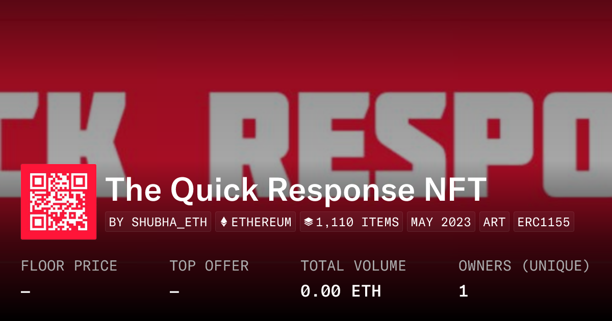 The Quick Response NFT - Collection | OpenSea