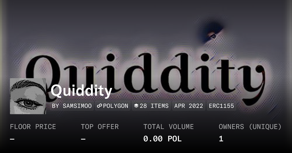 Quiddity - Collection | OpenSea