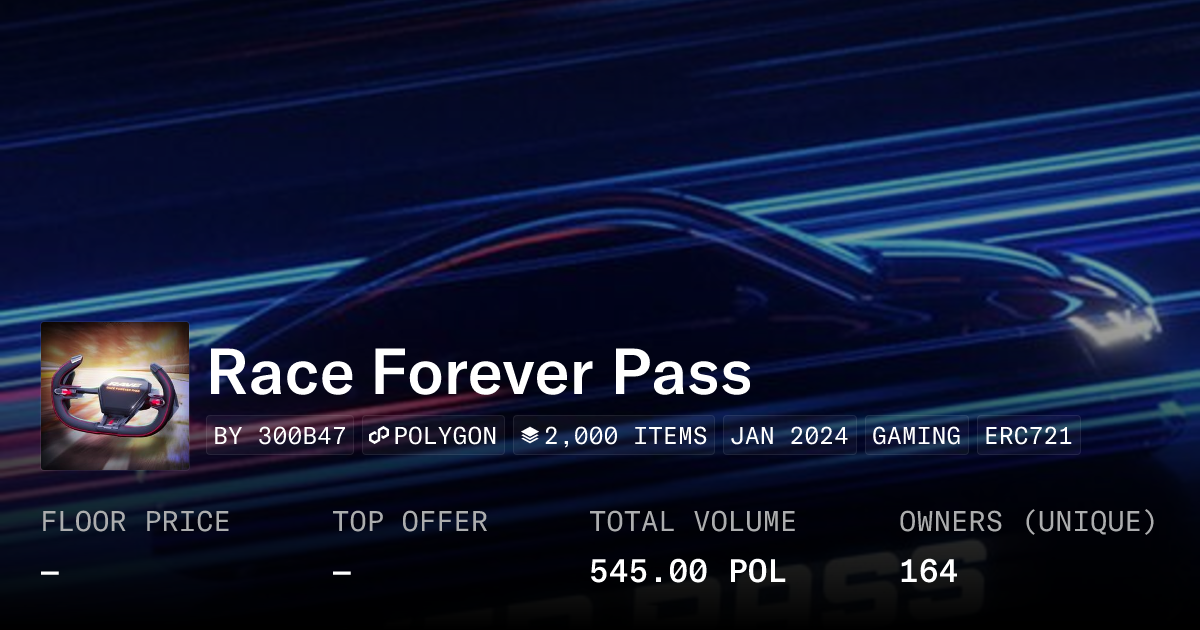 Race Forever Pass - Collection | OpenSea