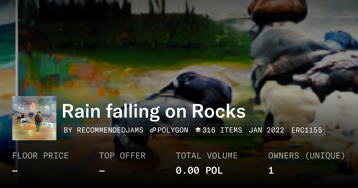 Rain falling on Rocks - Collection | OpenSea