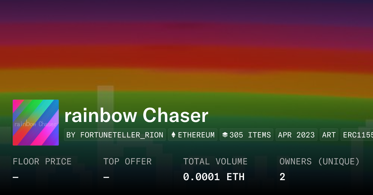 rainbow Chaser - Collection | OpenSea