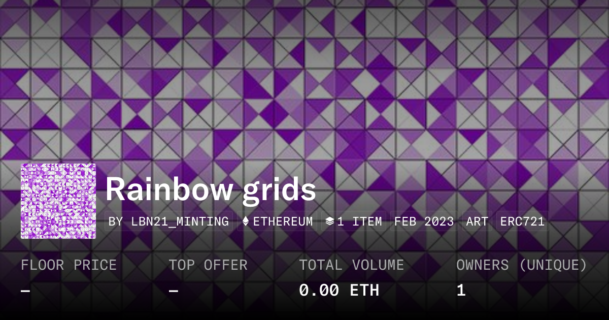 Rainbow grids - Collection | OpenSea