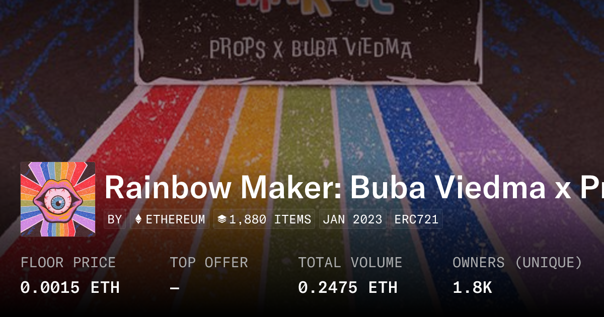 Rainbow Maker: Buba Viedma x Props - Collection | OpenSea