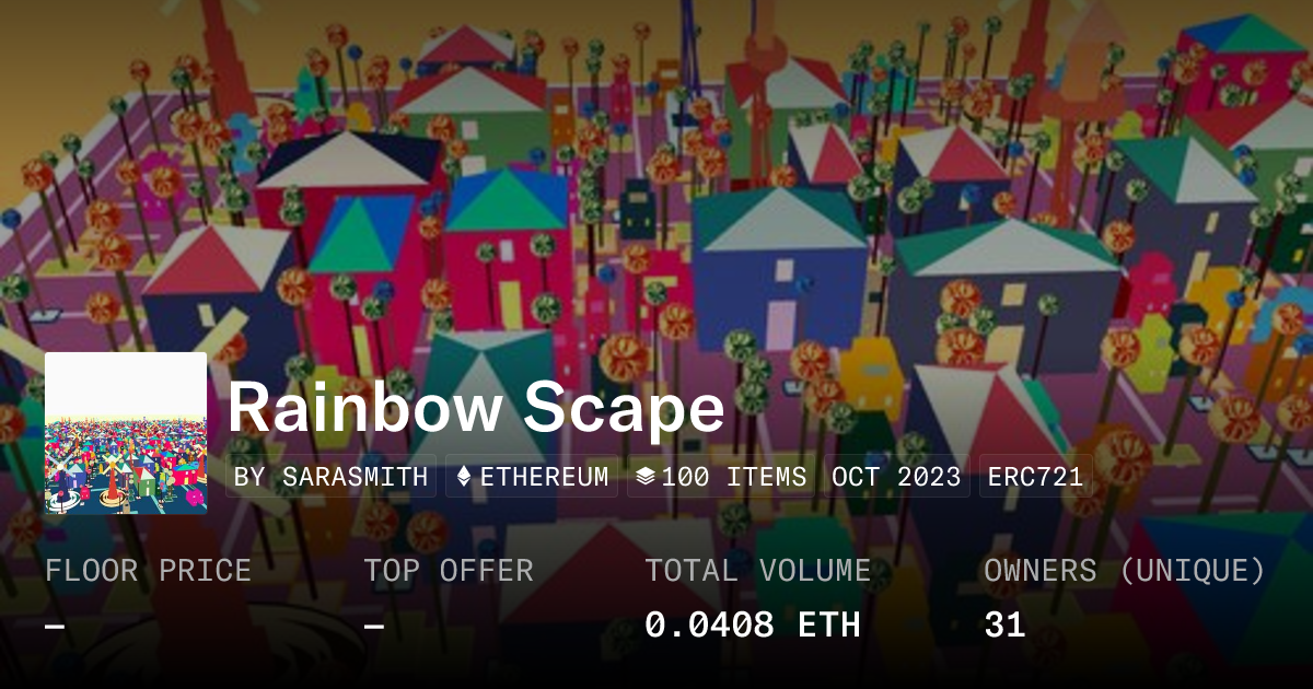Rainbow Scape - Collection | OpenSea