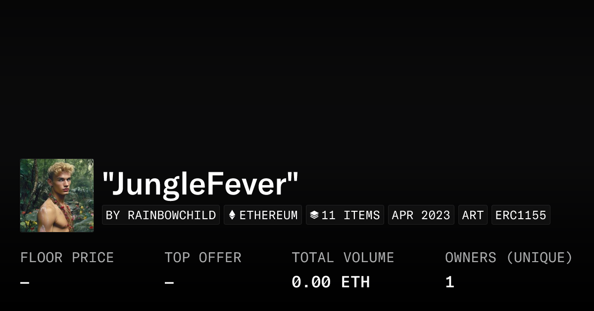 "JungleFever" - Collection | OpenSea