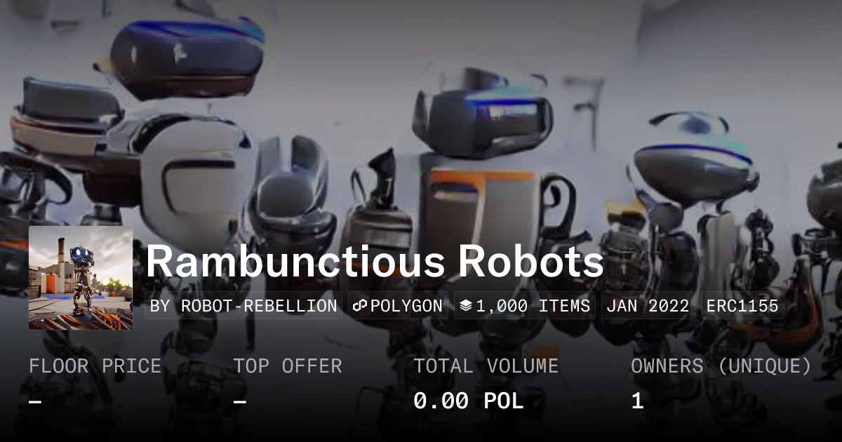 Rambunctious Robots - Collection | OpenSea