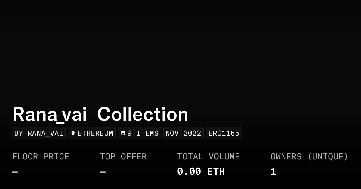 Rana_vai Collection - Collection | OpenSea