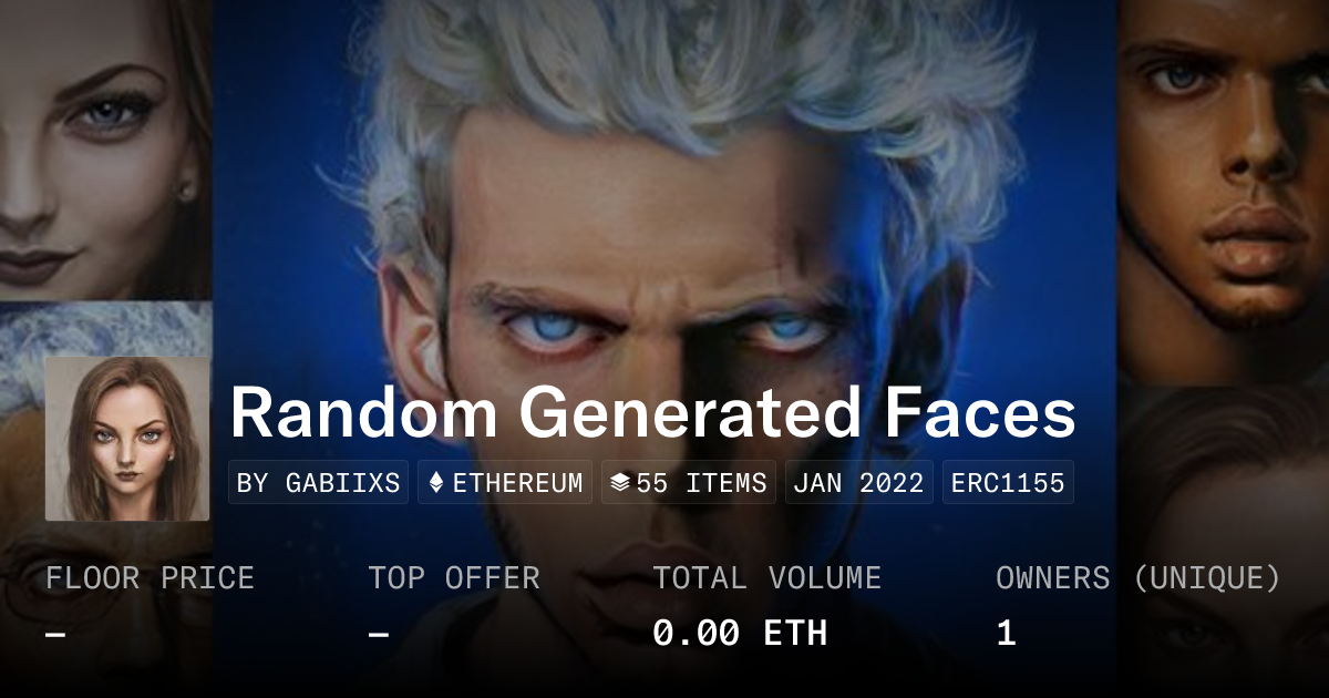 Random Generated Faces - Collection | OpenSea