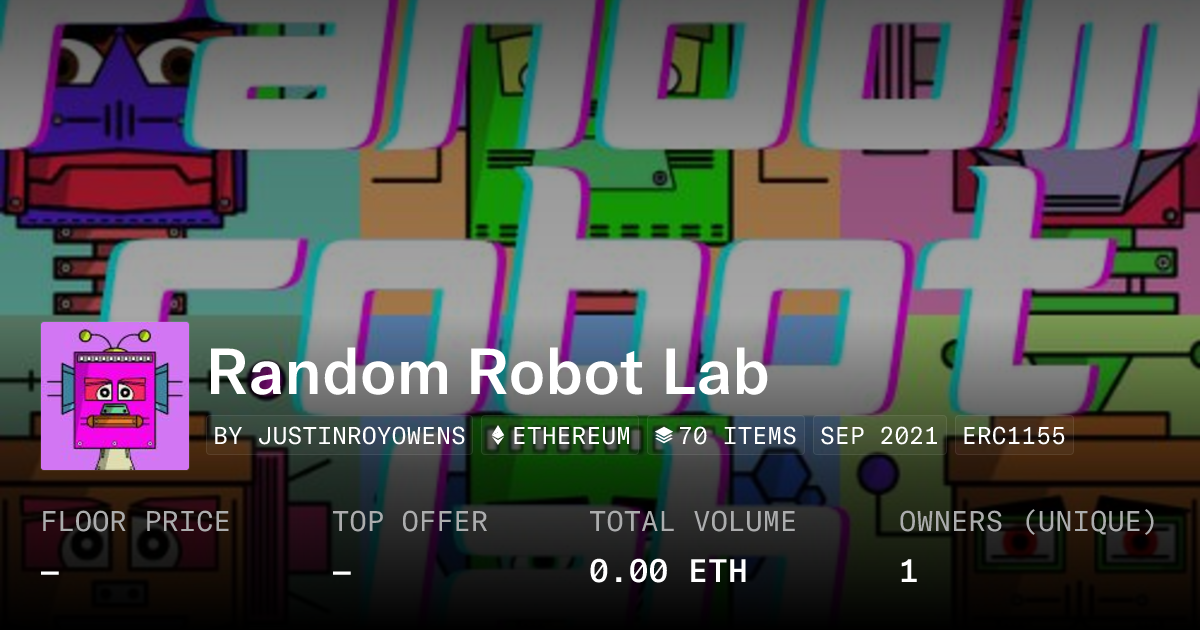 Random Robot Lab - Collection | OpenSea