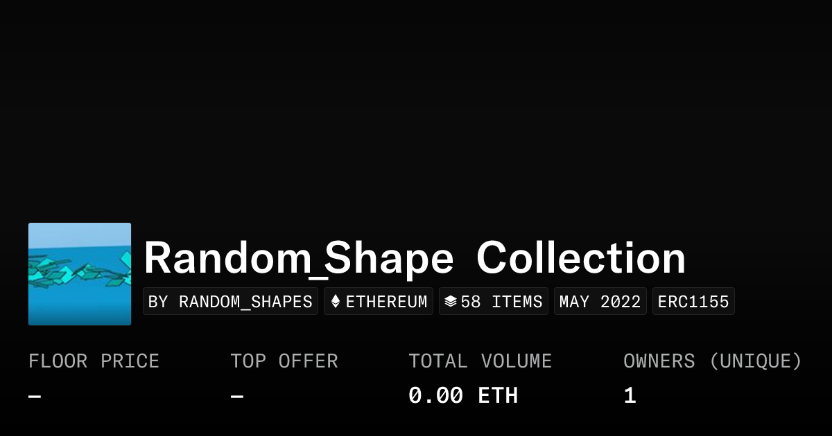 Random_Shape Collection - Collection | OpenSea