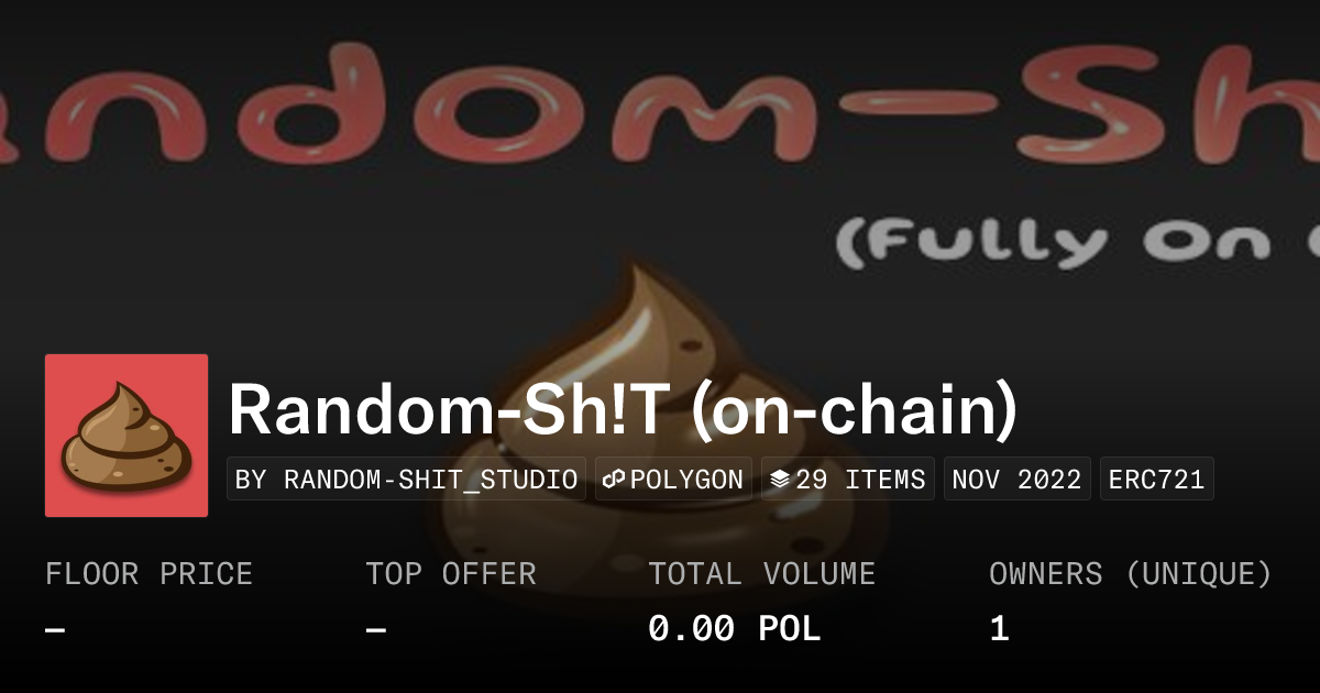 Random-Sh!T (on-chain) - Collection | OpenSea