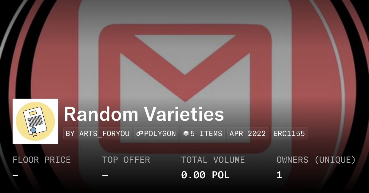 Random Varieties - Collection | OpenSea