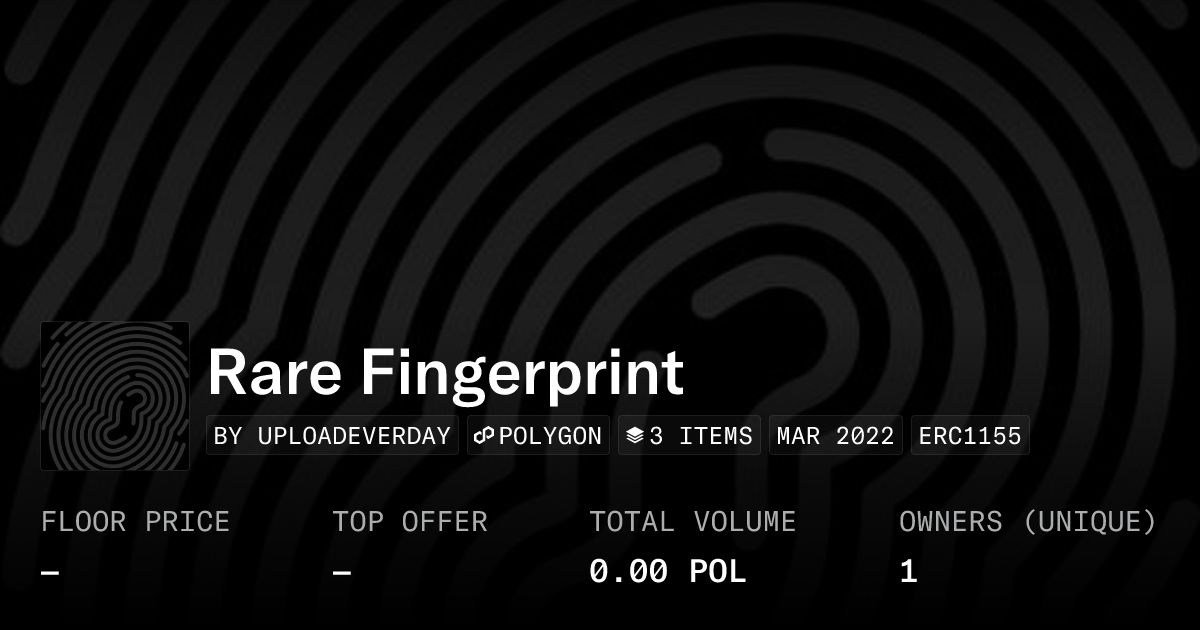 Rare Fingerprint - Collection | OpenSea