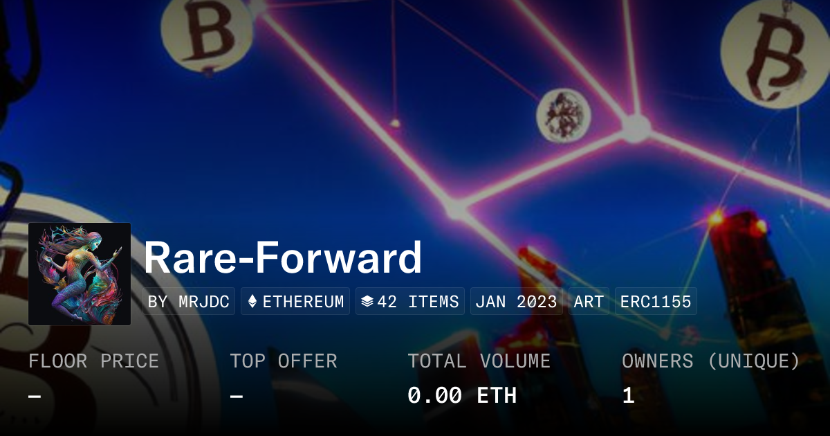 Rare-Forward - Collection | OpenSea
