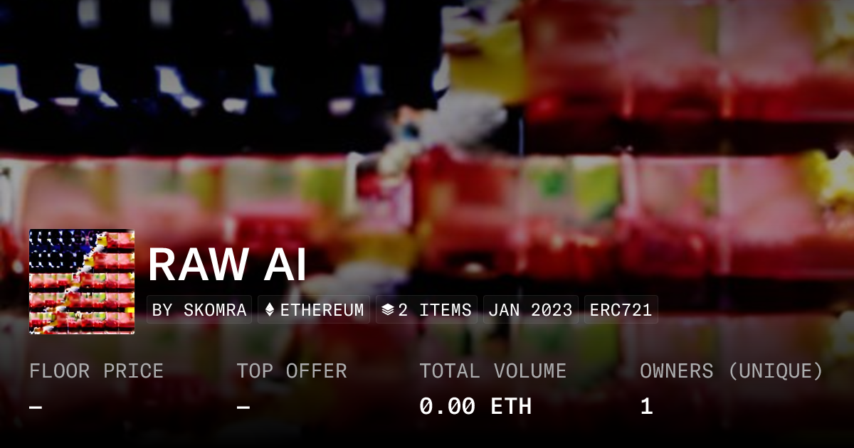 RAW AI - Collection | OpenSea