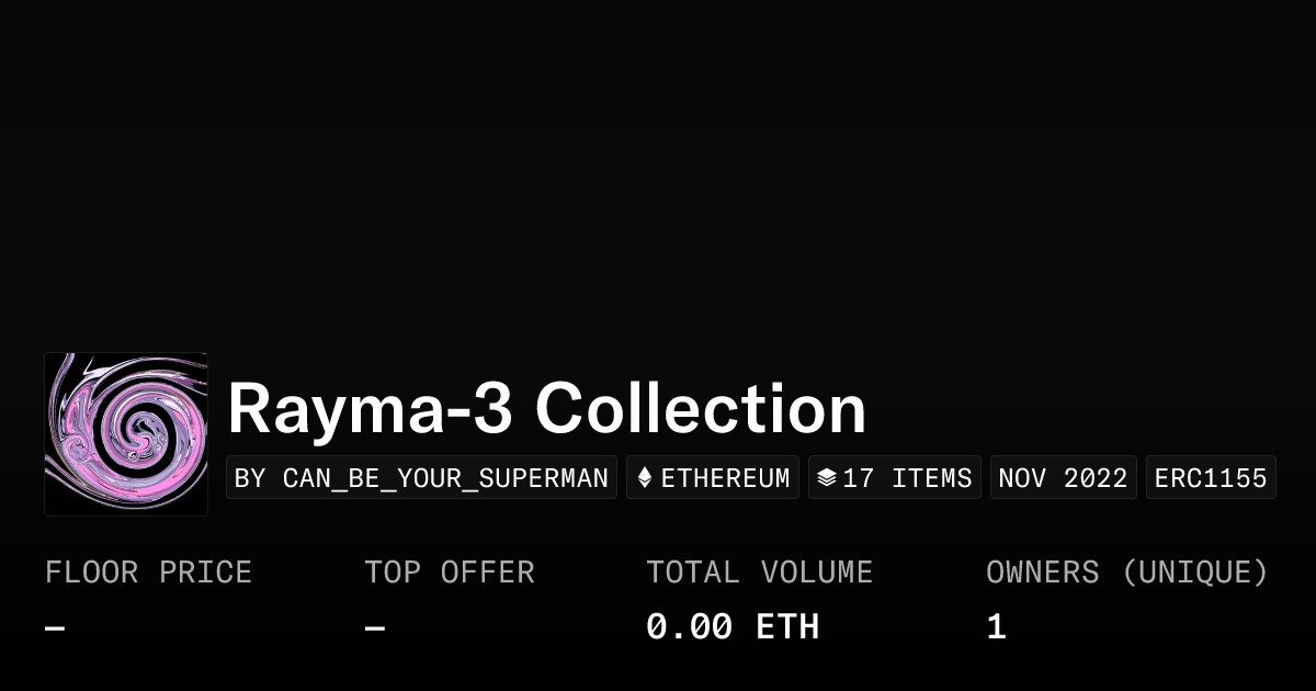 Rayma-3 Collection - Collection | OpenSea
