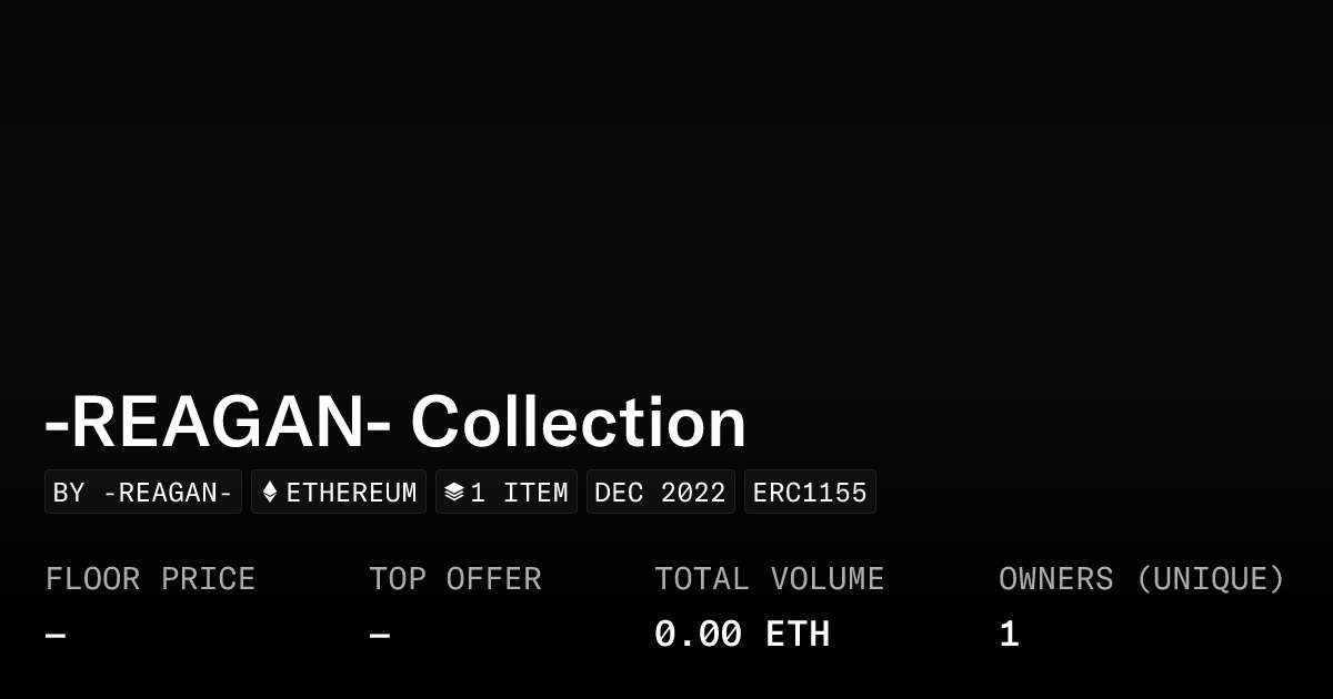 -REAGAN- Collection - Collection | OpenSea
