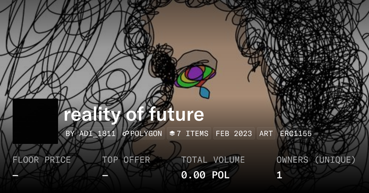 reality of future - Collection | OpenSea