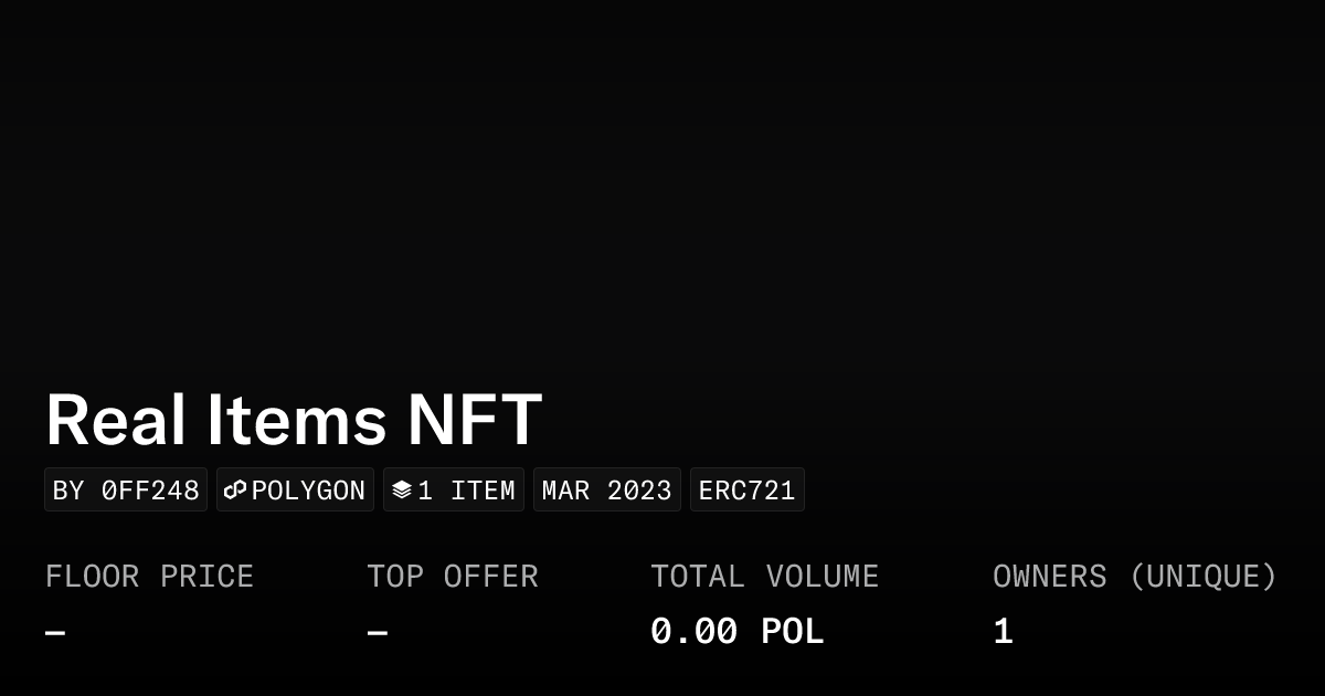 Real Items NFT - Collection | OpenSea