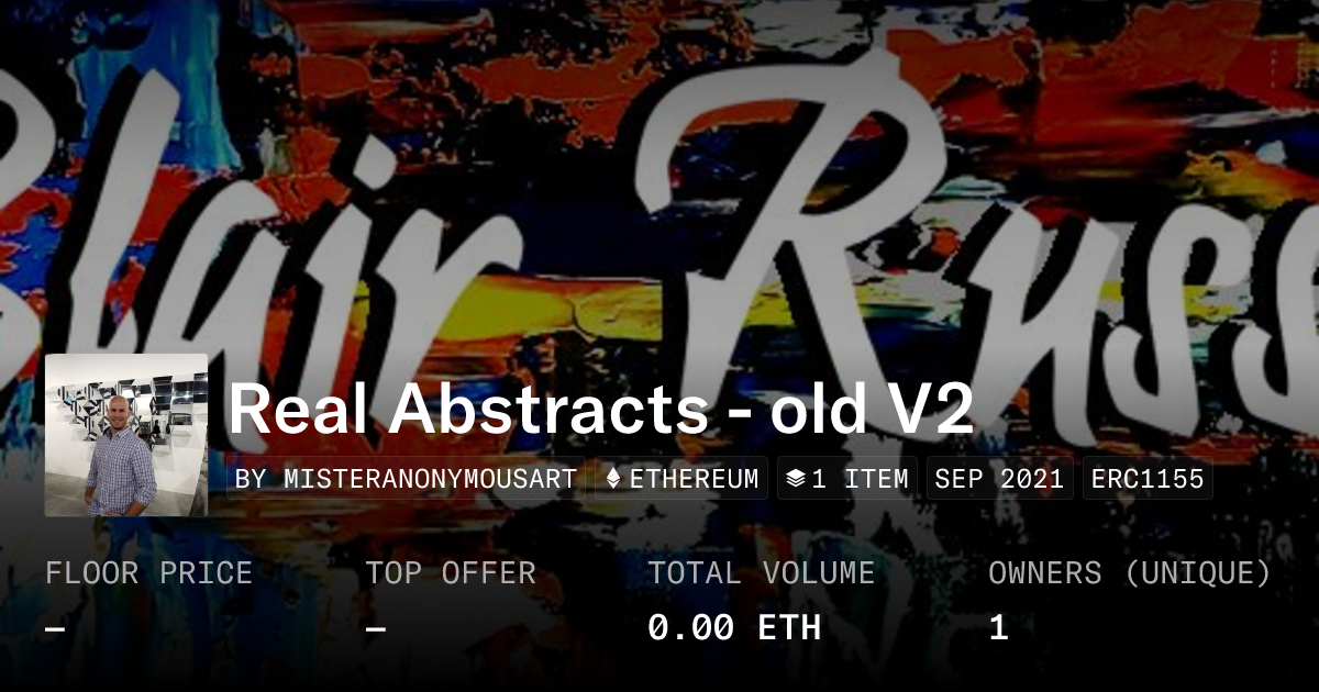 Real Abstracts - old V2 - Collection | OpenSea