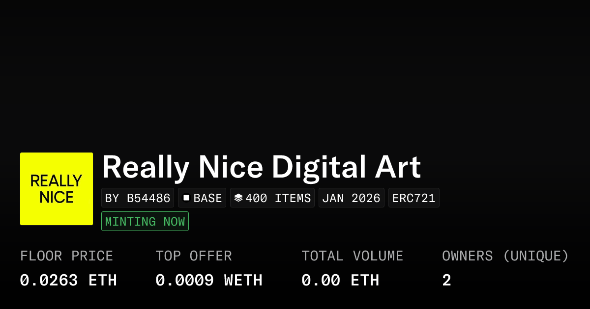 Really Nice Digital Art 0.0263 ETH - Collection | OpenSea