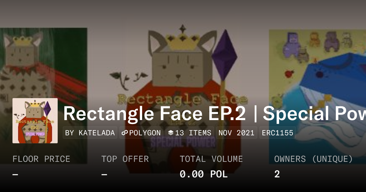 Rectangle Face EP.2 | Special Power - Collection | OpenSea