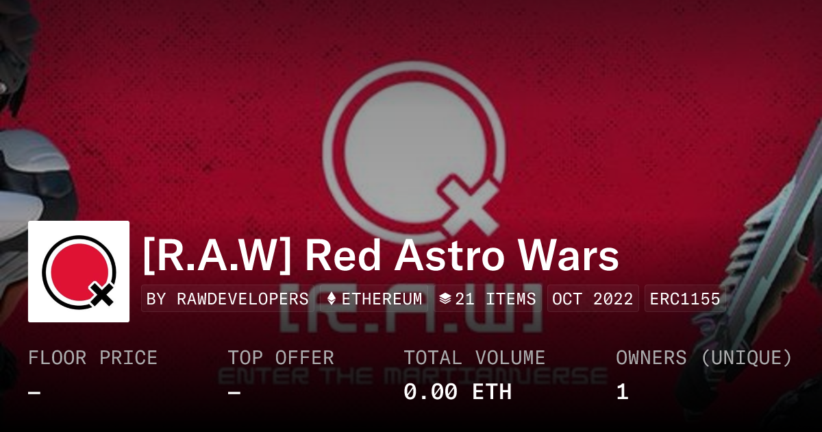 [R.A.W] Red Astro Wars - Collection | OpenSea