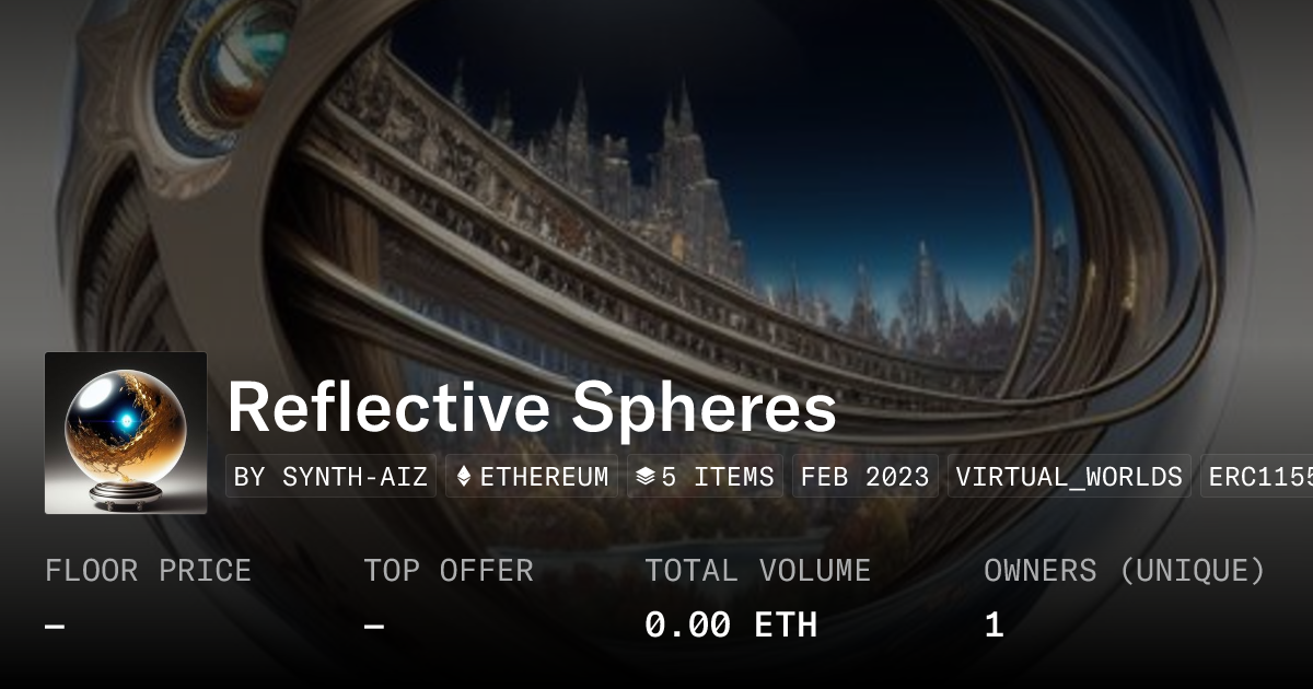 Reflective Spheres - Collection | OpenSea