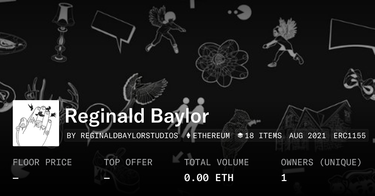 Reginald Baylor - Collection | OpenSea