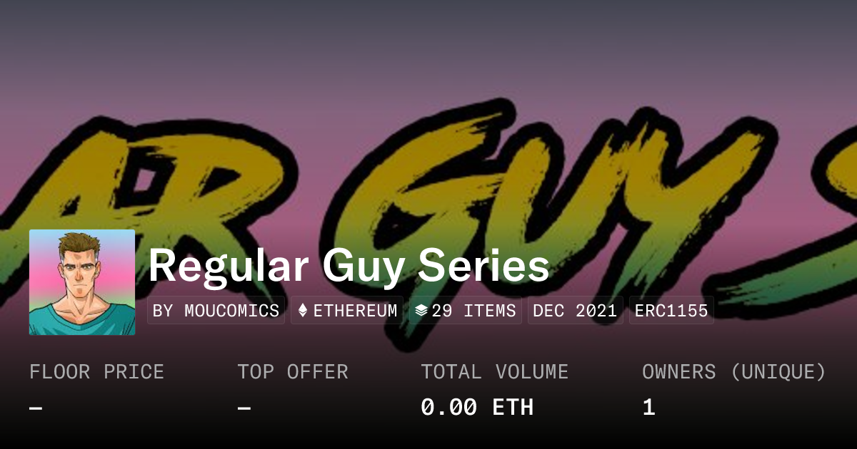 Regular Guy Series - Collection | OpenSea