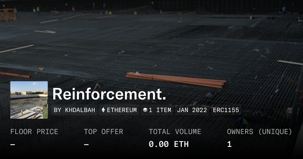 Reinforcement. - Collection | OpenSea