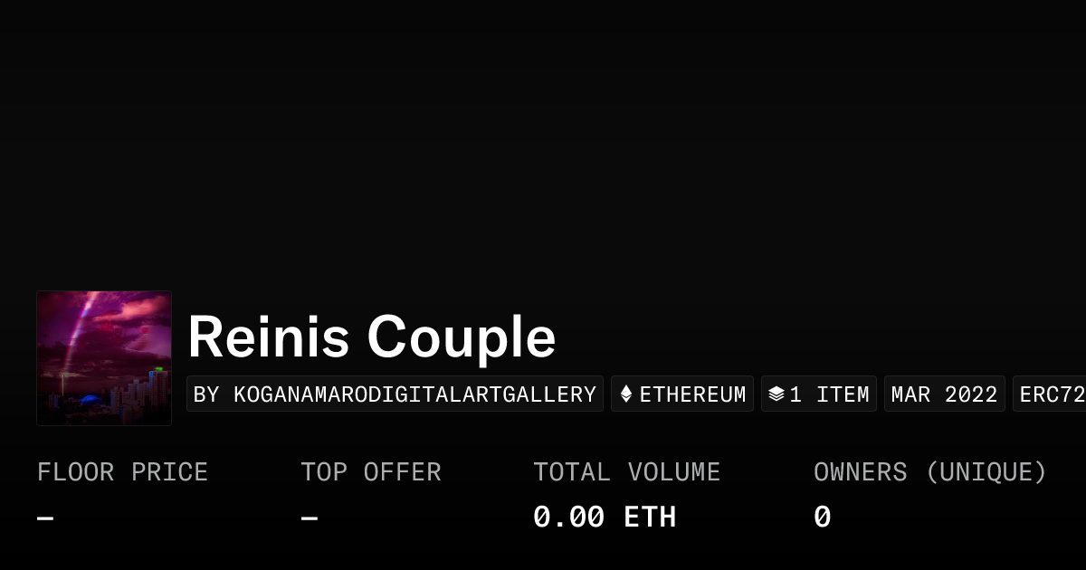 Reinis Couple - Collection | OpenSea