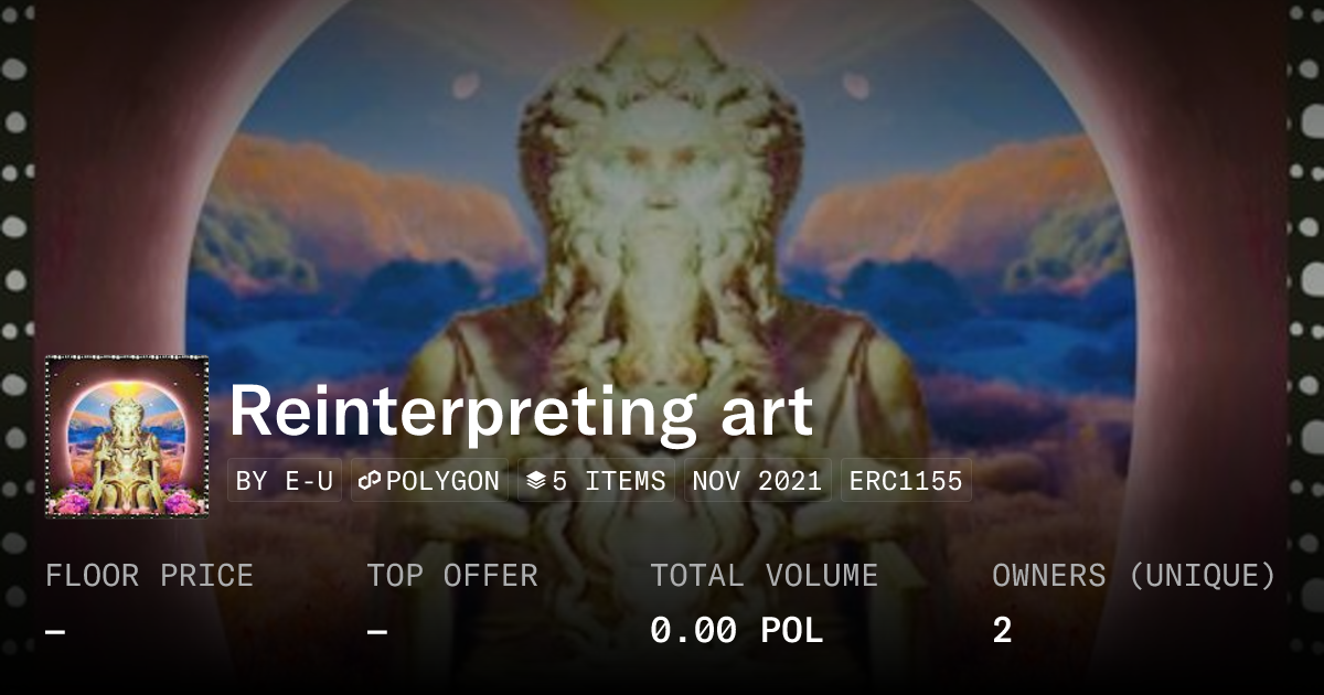 Reinterpreting art - Collection | OpenSea