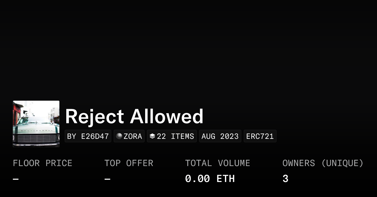 Reject Allowed - Collection | OpenSea